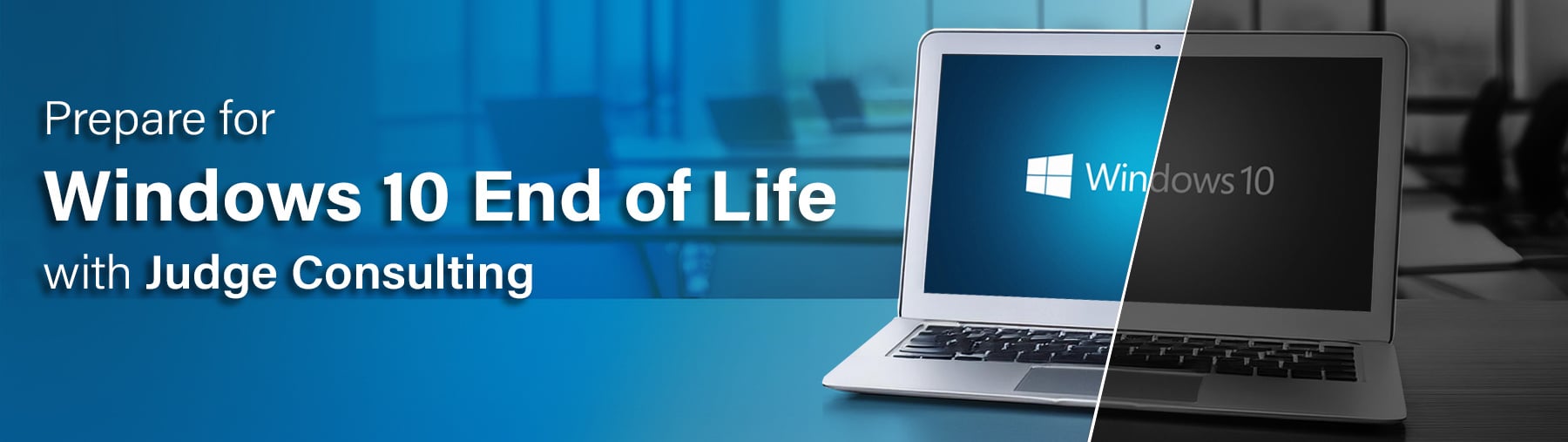 Windows 10 EOL | Judge Consulting Group